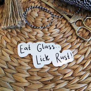 Eat Glass Lick Rust Sticker - David Rose - Alexis Rose - Weatherproof ...
