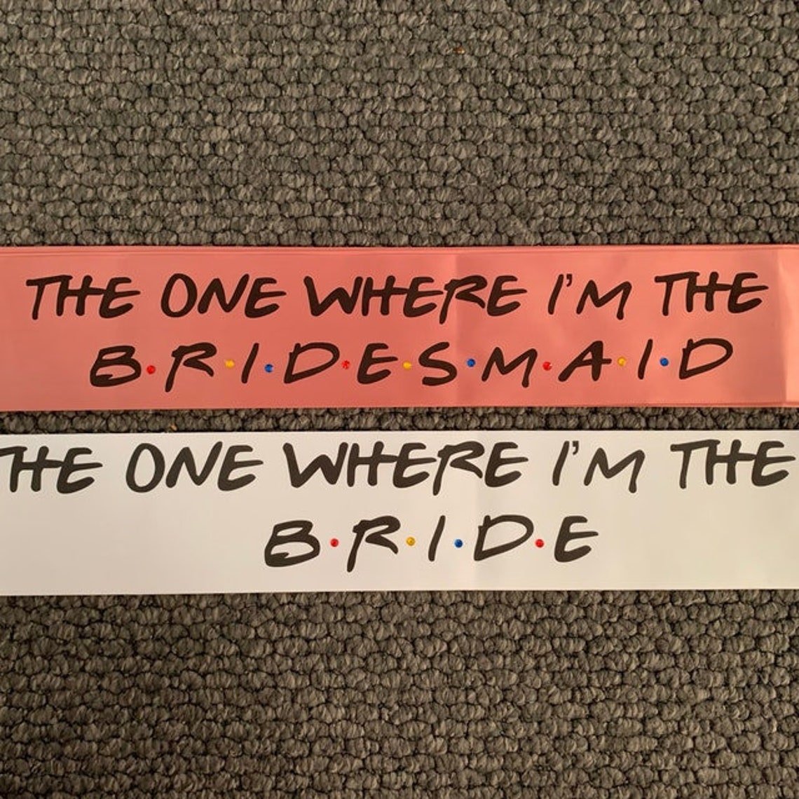 The One Where I'm the Bride Sash- the One Where Custom Gets Married ...