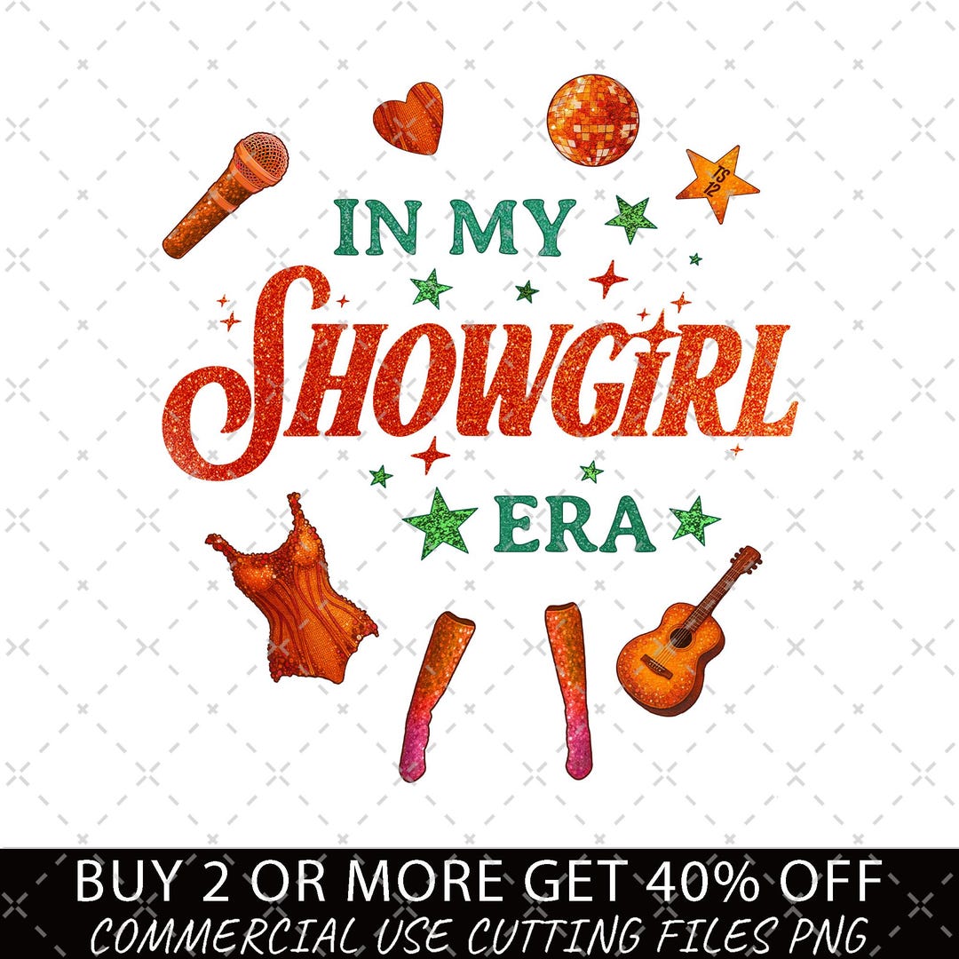 Showgirl PNG, the Life of A Showgirl PNG, in My Showgirl Era PNG ...