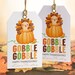 Gobble Gobble Happy Thanksgiving Gift Tag - Turkey Pumpkin ...