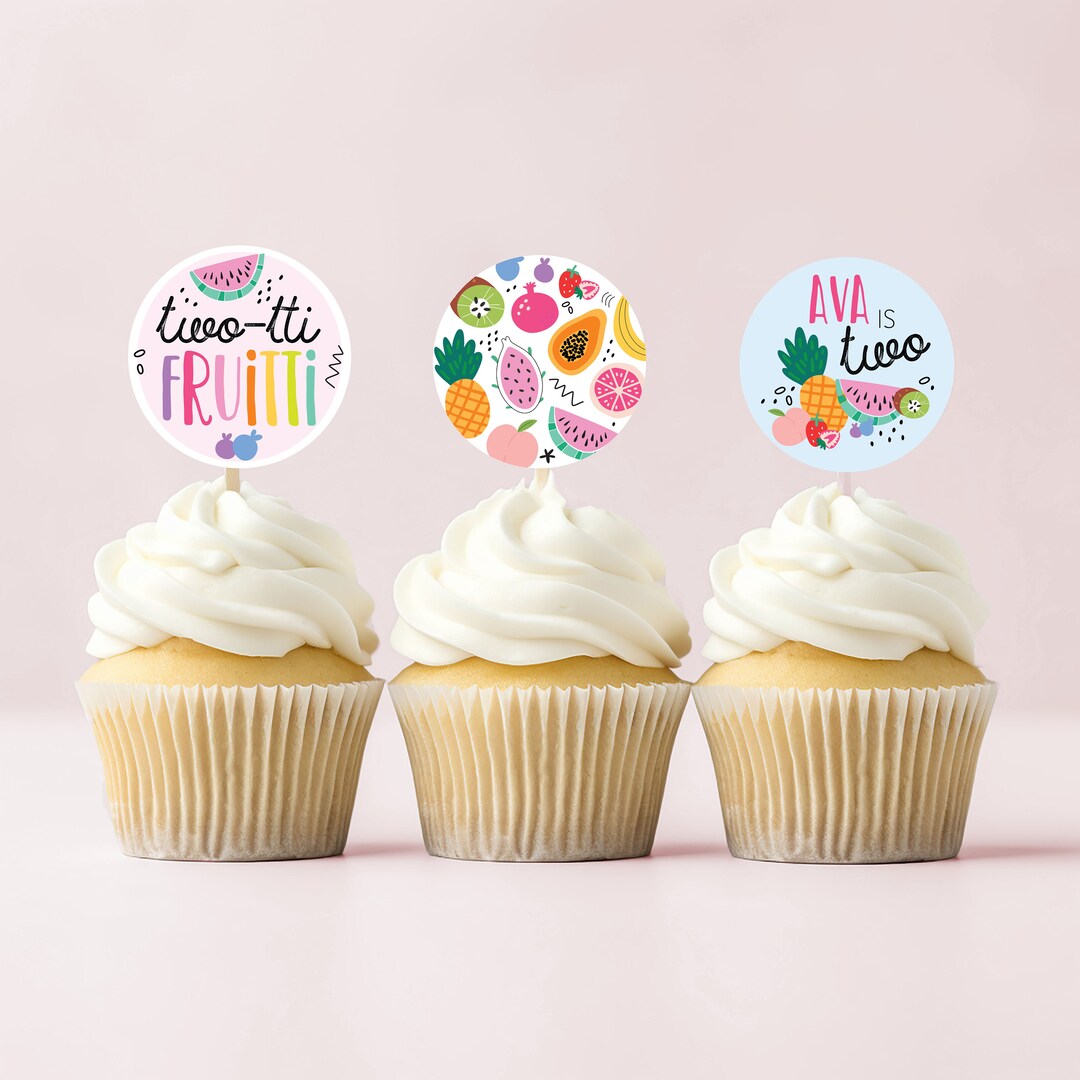 EDITABLE Two-tti Fruitti Birthday Cupcake Toppers - Tropical Fruits ...