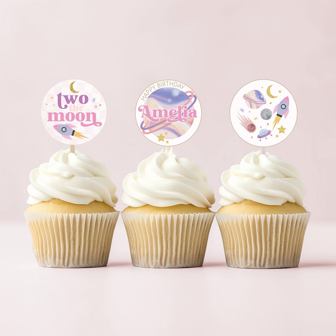EDITABLE Two the Moon Birthday Cupcake Toppers - Girls Galaxy Planets ...