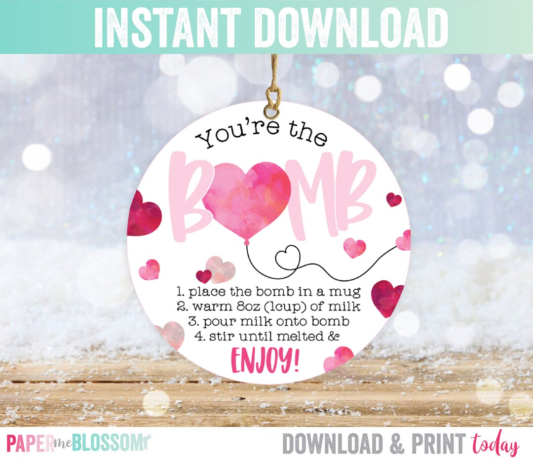 INSTANT DOWNLOAD Valentines, You're the Bomb Hot Chocolate Bomb Gift ...