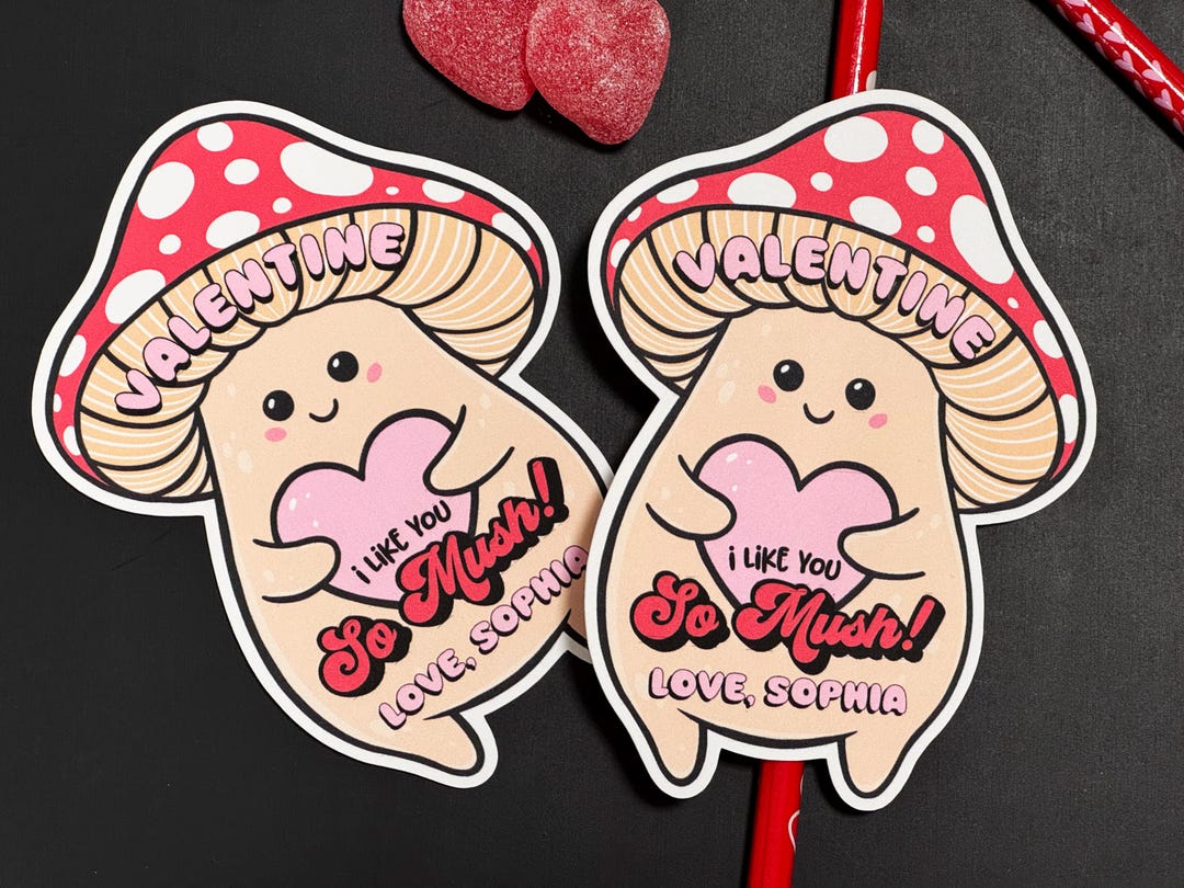 EDITABLE Valentine's Mushroom I Like You so Mush Valentines Day Kids ...