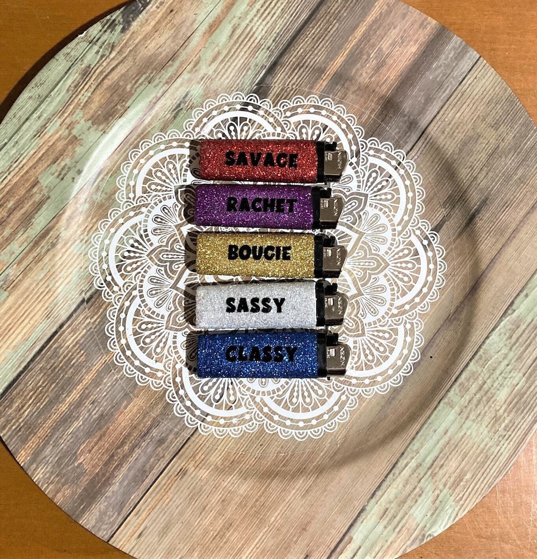Funny Glitter Decorated Lighters, Sassy Classy Bougie Rachet Savage ...