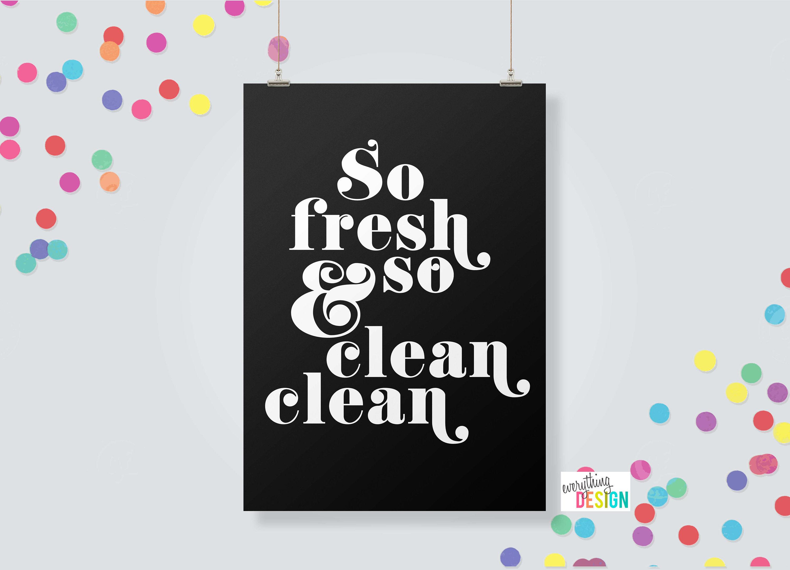 So Fresh and so Clean Poster, Multiple Sizes Available - Etsy