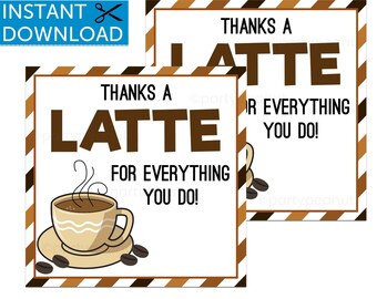 Printable Latte Thank You Tags, Teacher Gift Tags, Coffee Thank You Tag ...