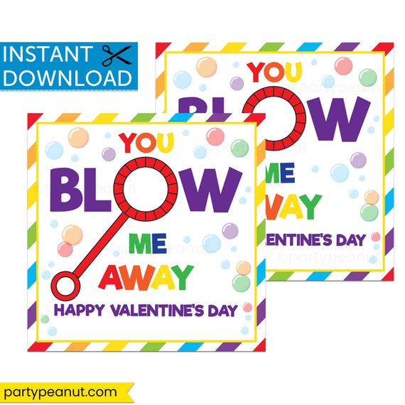 You Blow Me Away Valentine Free Printable Bubbles Valentine's Day