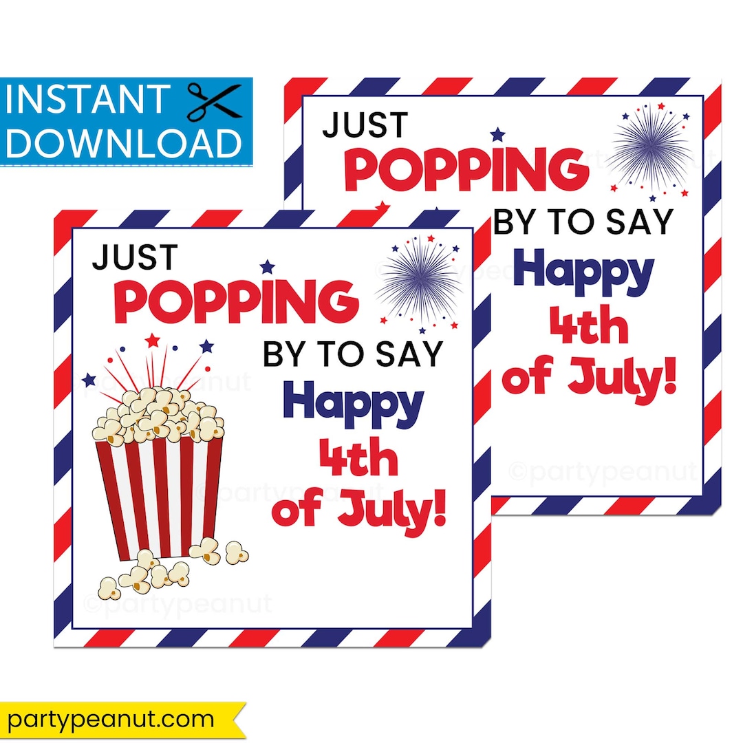 4th of July Popcorn Gift Tags Just Popping by – Printable Patriotic ...