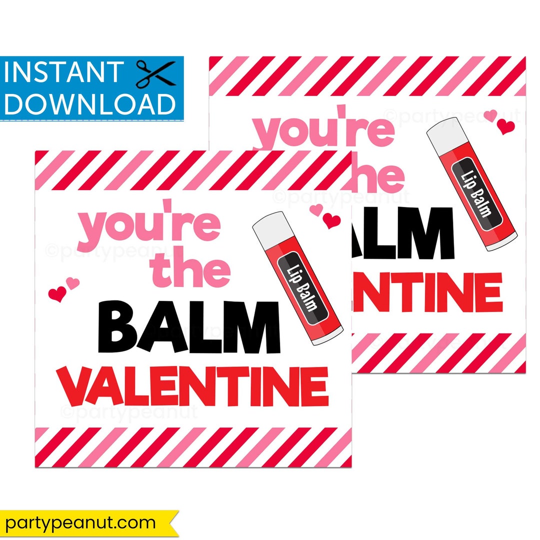 You're the Balm Valentine, Valentines Day, Valentines Gift Tags, Lip ...