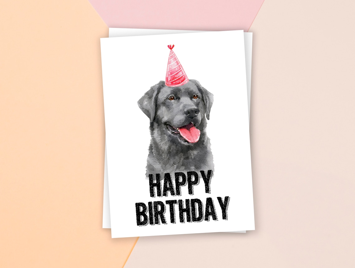 PRINTABLE Black Lab, Birthday Card, Happy Birthday Card, Dog Birthday ...