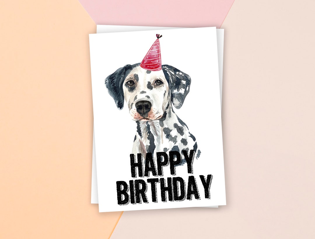 PRINTABLE Dalmatian, Birthday Card, Happy Birthday Card, Dog Birthday ...