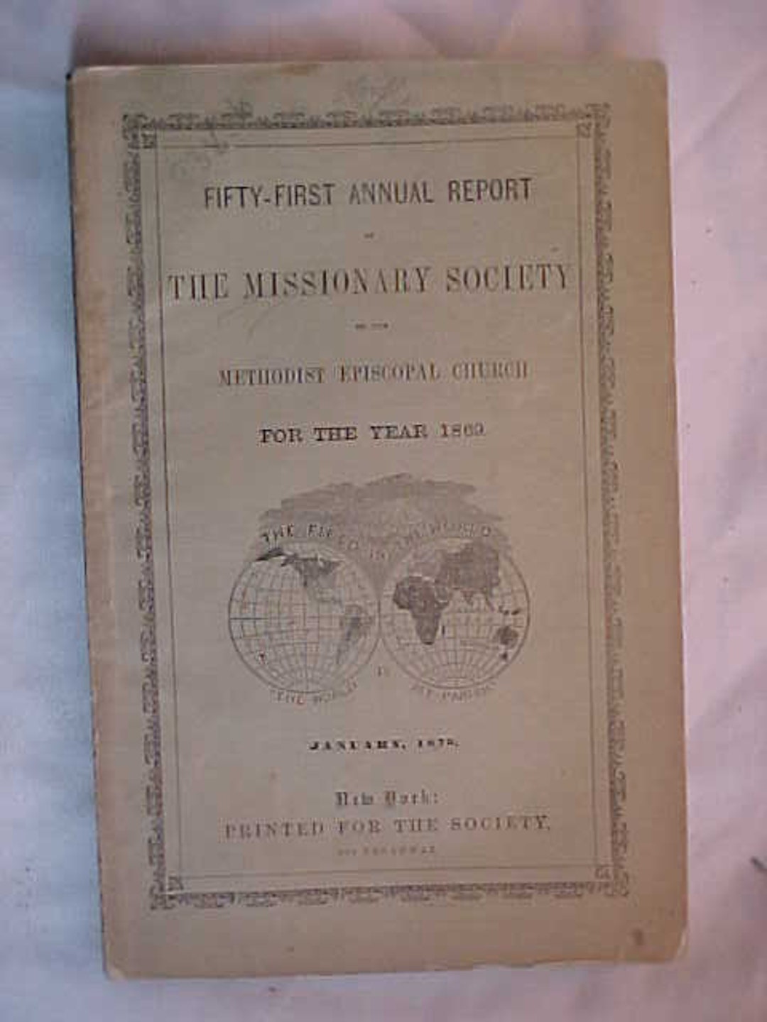 1870 51 Annual Report of the Missionary Society of the Methodist ...
