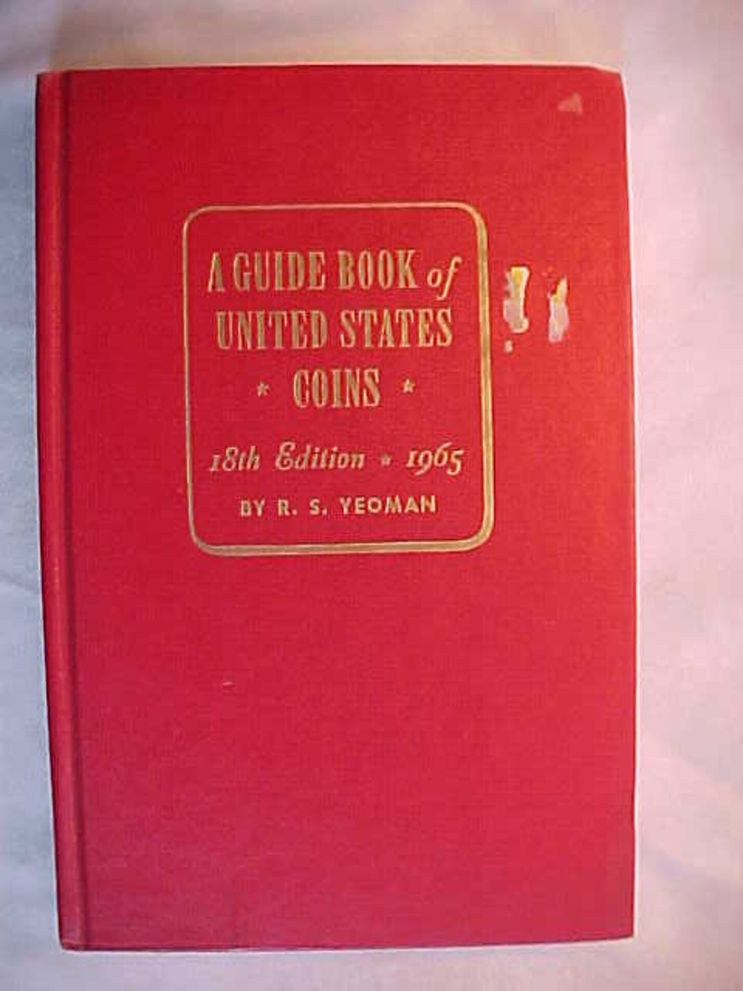 1965 A Guide Book of United States Coins 18th Edition by R S Yeoman ...