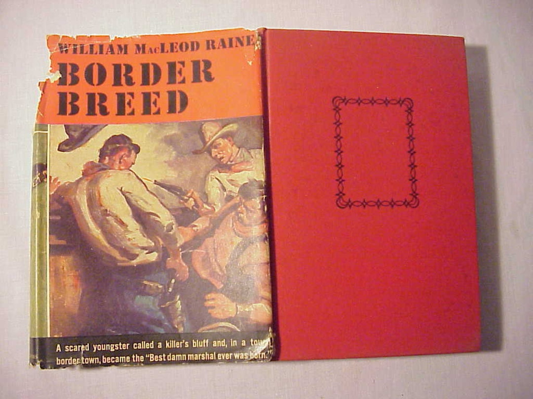 1944 Border Breed by William Macleod Raine / the Saint Plays With Fire ...