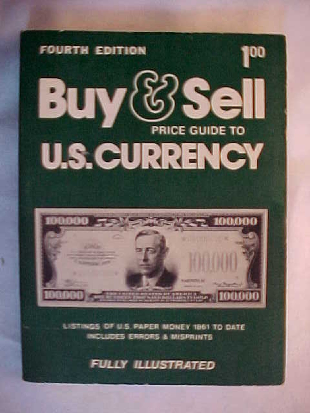 1973 4th Edition Buy & Sell Price Guide to U.S. Currency by Gene ...