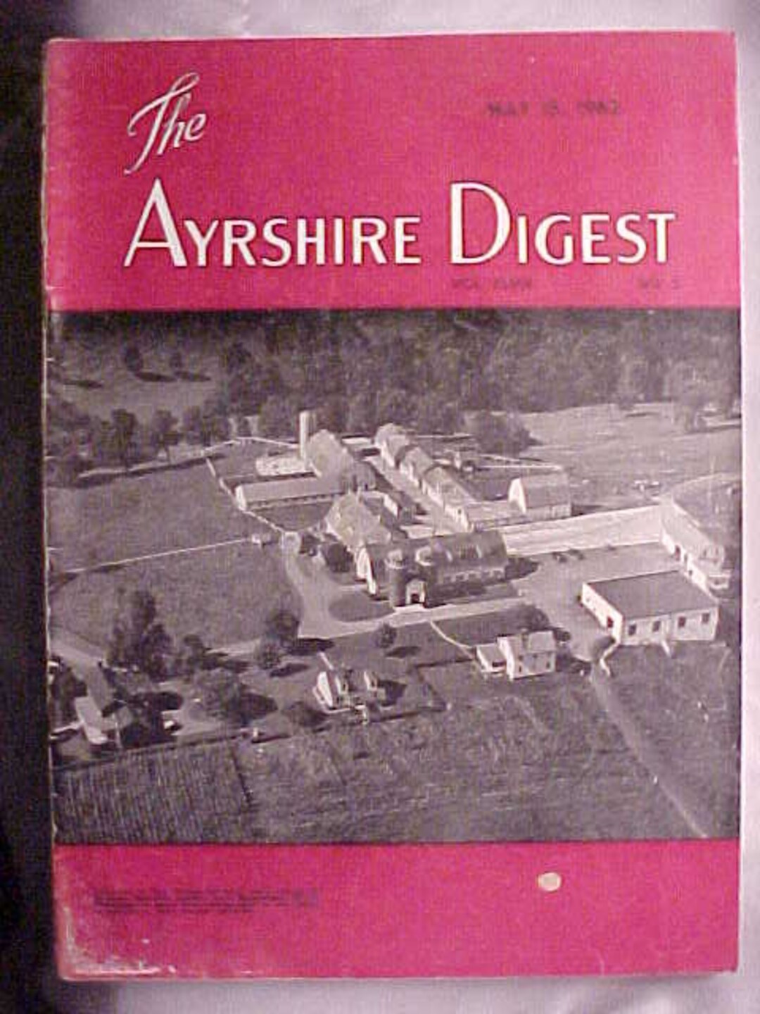 May 15, 1962 the Ayrshire Digest Magazine the Ayrshire Breeders ...
