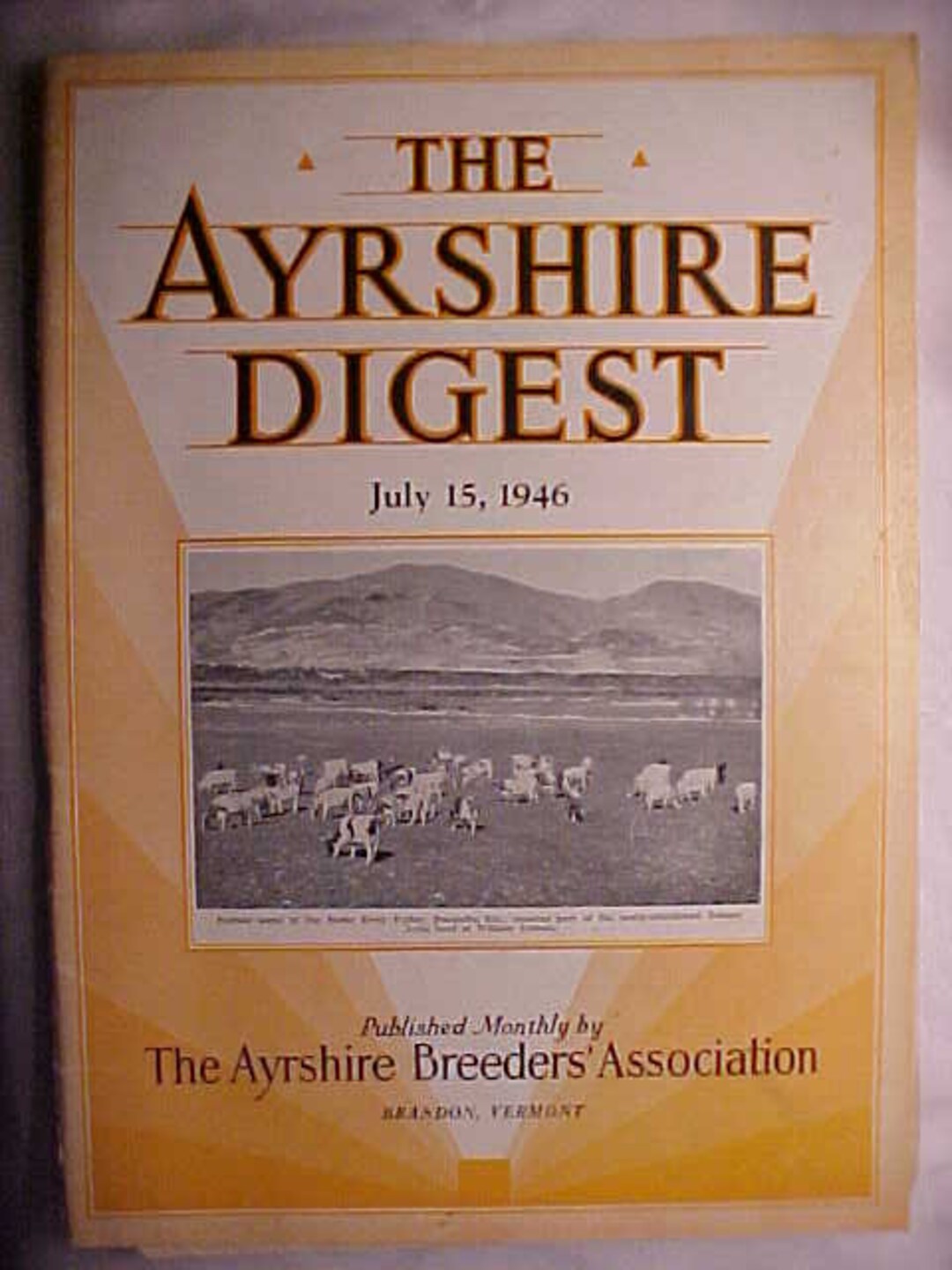 July 15, 1946 the Ayrshire Digest Magazine the Ayrshire Breeders ...