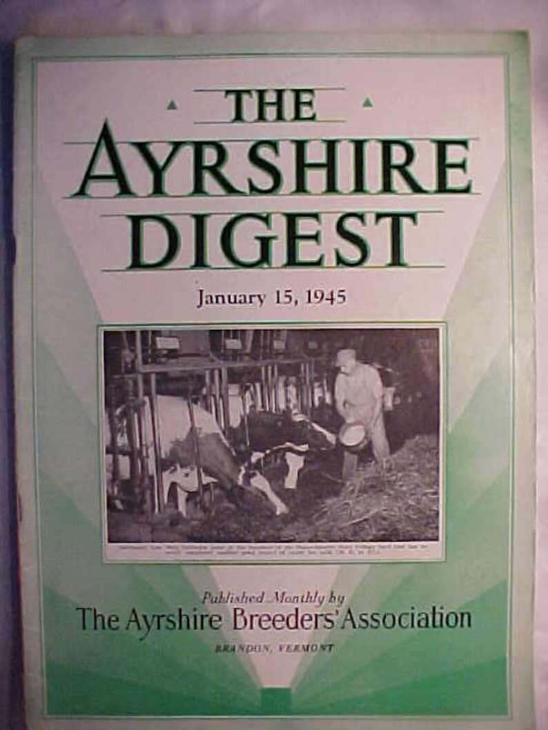 January 15, 1945 the Ayrshire Digest Magazine the Ayrshire Breeders ...