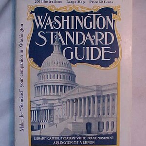 1924 the Standard Guide Washington a Handbook for Visitors by Charles B ...