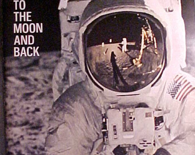 1969 LIFE Magazine to the Moon and Back Special Edition, Space Travel ...
