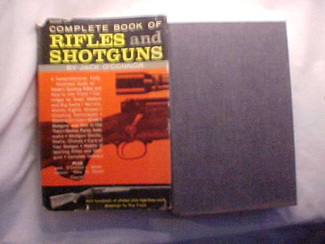 1961 Complete Book of Rifles and Shotguns by Jack O'connor Published by ...