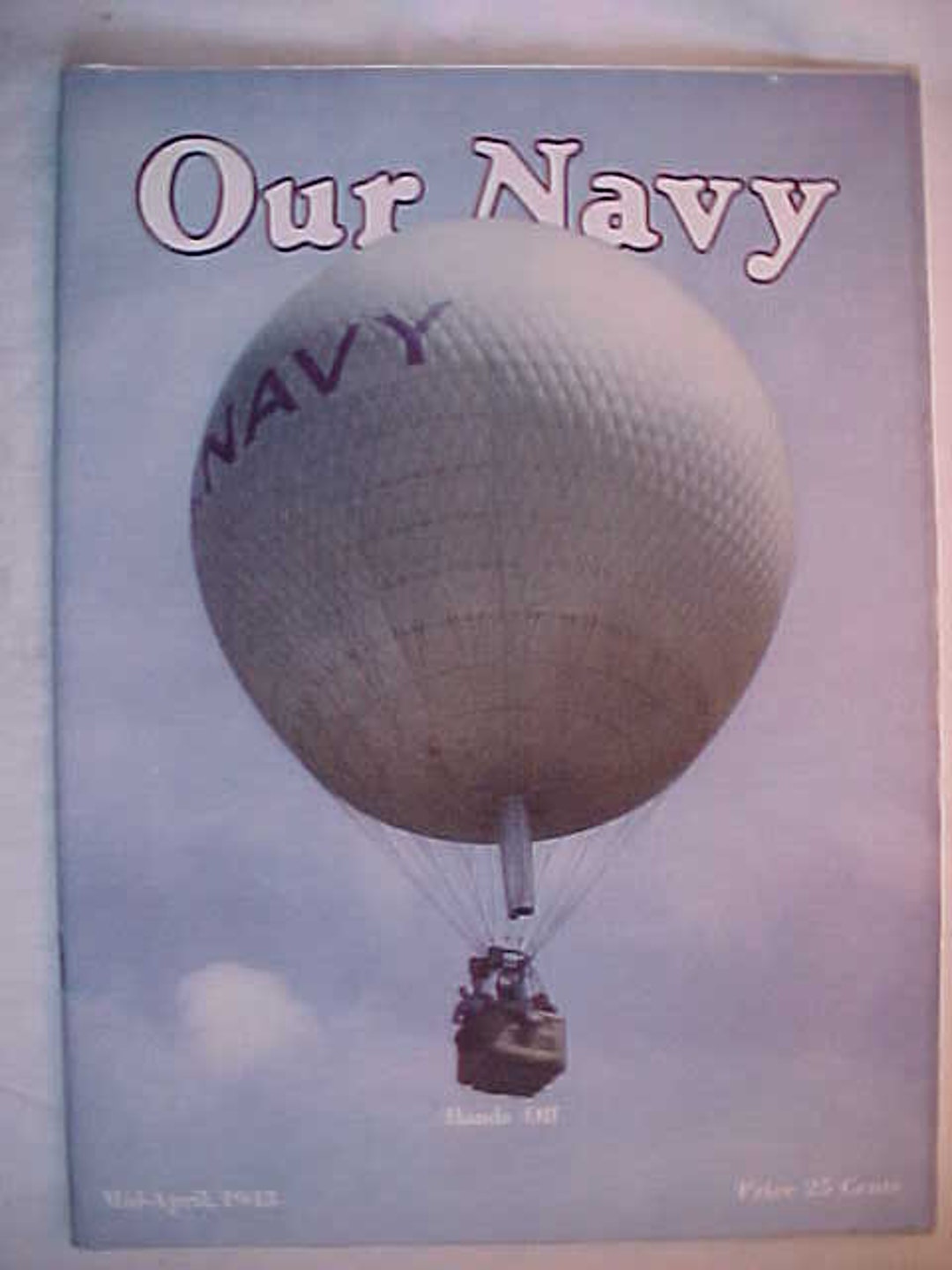 Mid April 1943 Our Navy Magazine With Hands off Order Hot Air Balloon ...