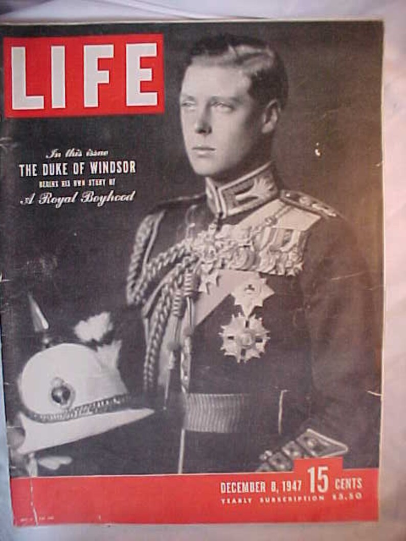 December 8, 1947 LIFE Magazine the Duke of Windsor on the Cover Has 160 ...
