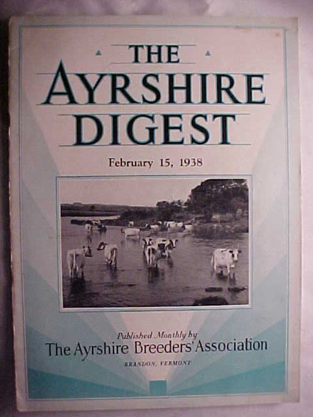 February 15, 1938 the Ayrshire Digest Magazine the Ayrshire Breeders ...