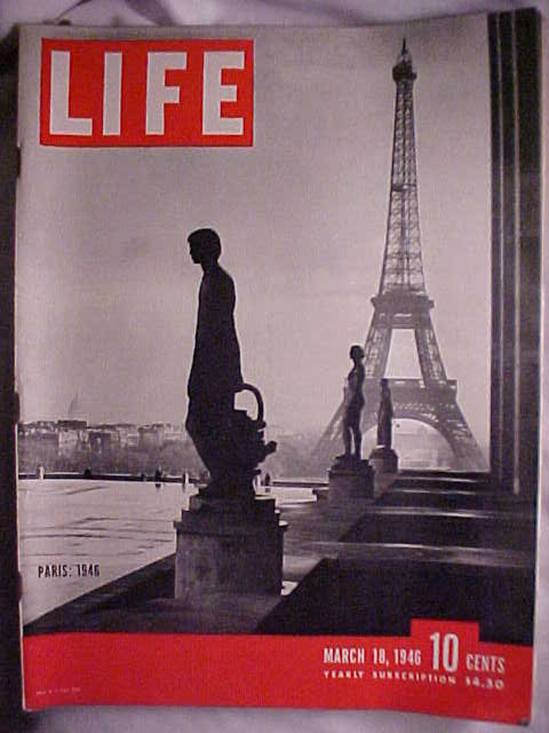 March 18, 1946 LIFE Magazine Eiffel Tower Paris France on the Cover Has ...