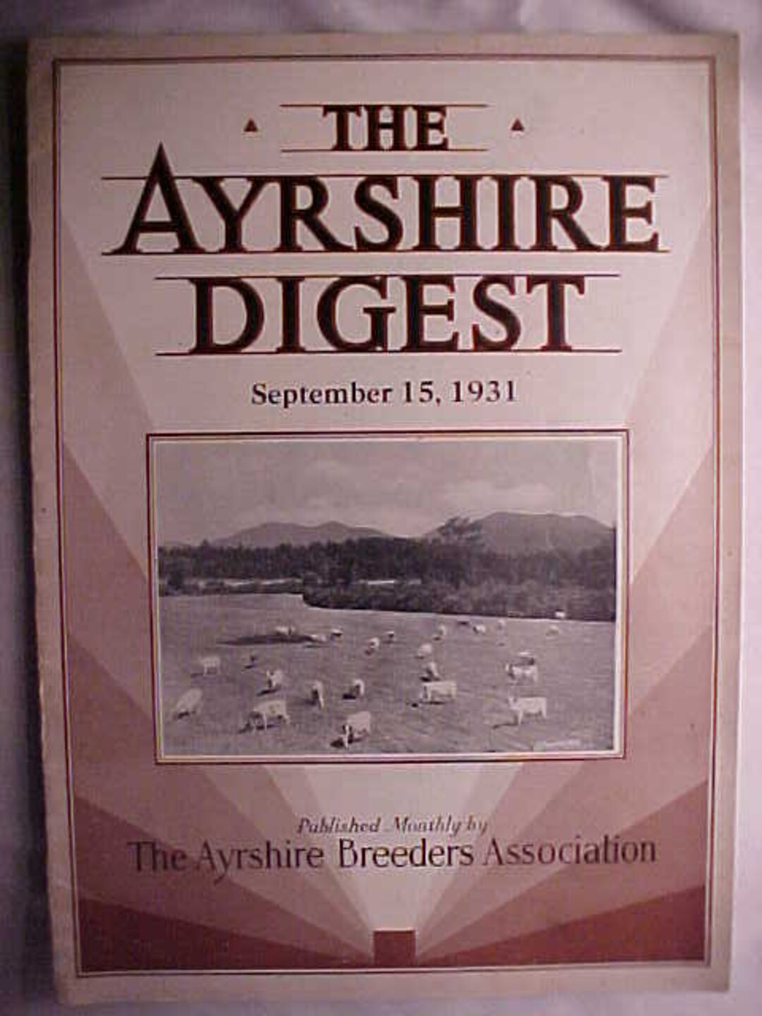 September 15, 1931 the Ayrshire Digest Magazine the Ayrshire Breeders ...