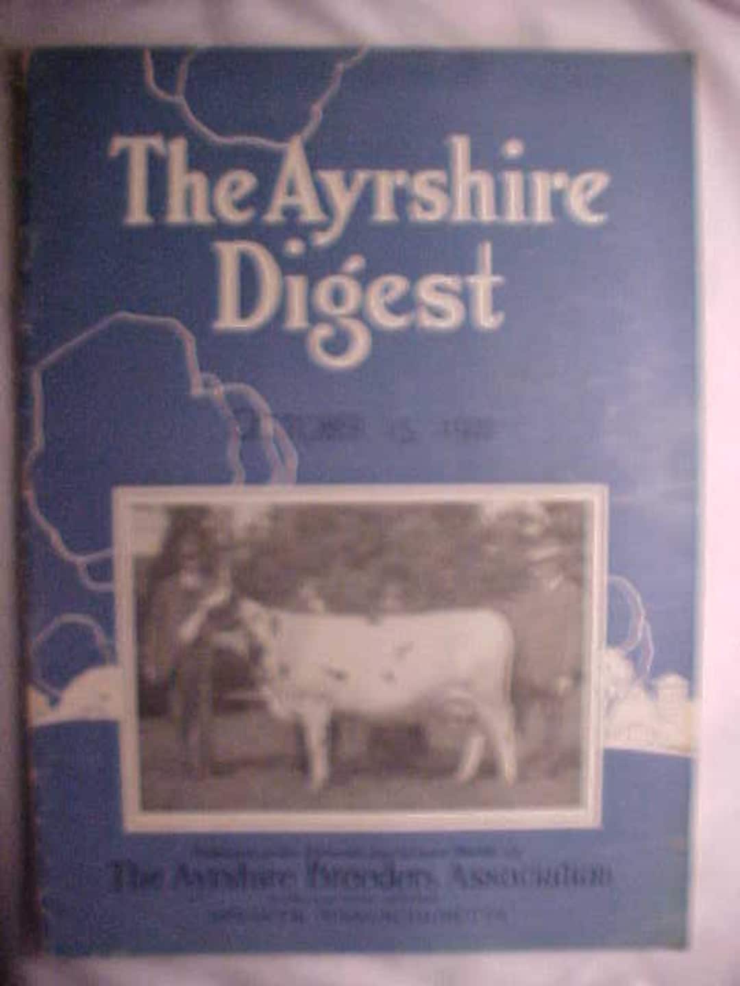 October 15, 1922 the Ayrshire Digest Magazine the Ayrshire Breeders ...