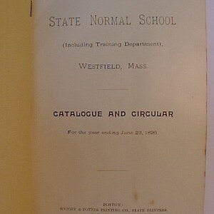 1896 State Normal School Westfield, Mass., Catalogue and Circular for ...