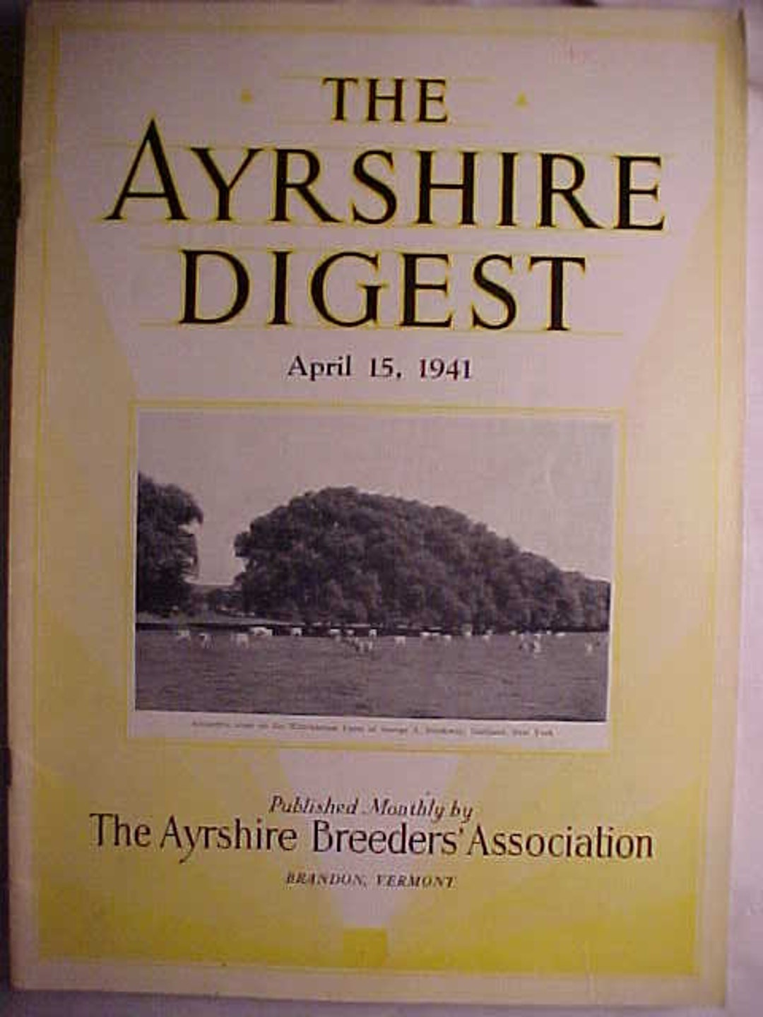 April 15, 1941 the Ayrshire Digest Magazine the Ayrshire Breeders ...