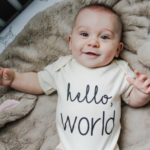 Hello World Baby, Boy, Girl, Unisex, Infant, Toddler, Newborn, Organic ...