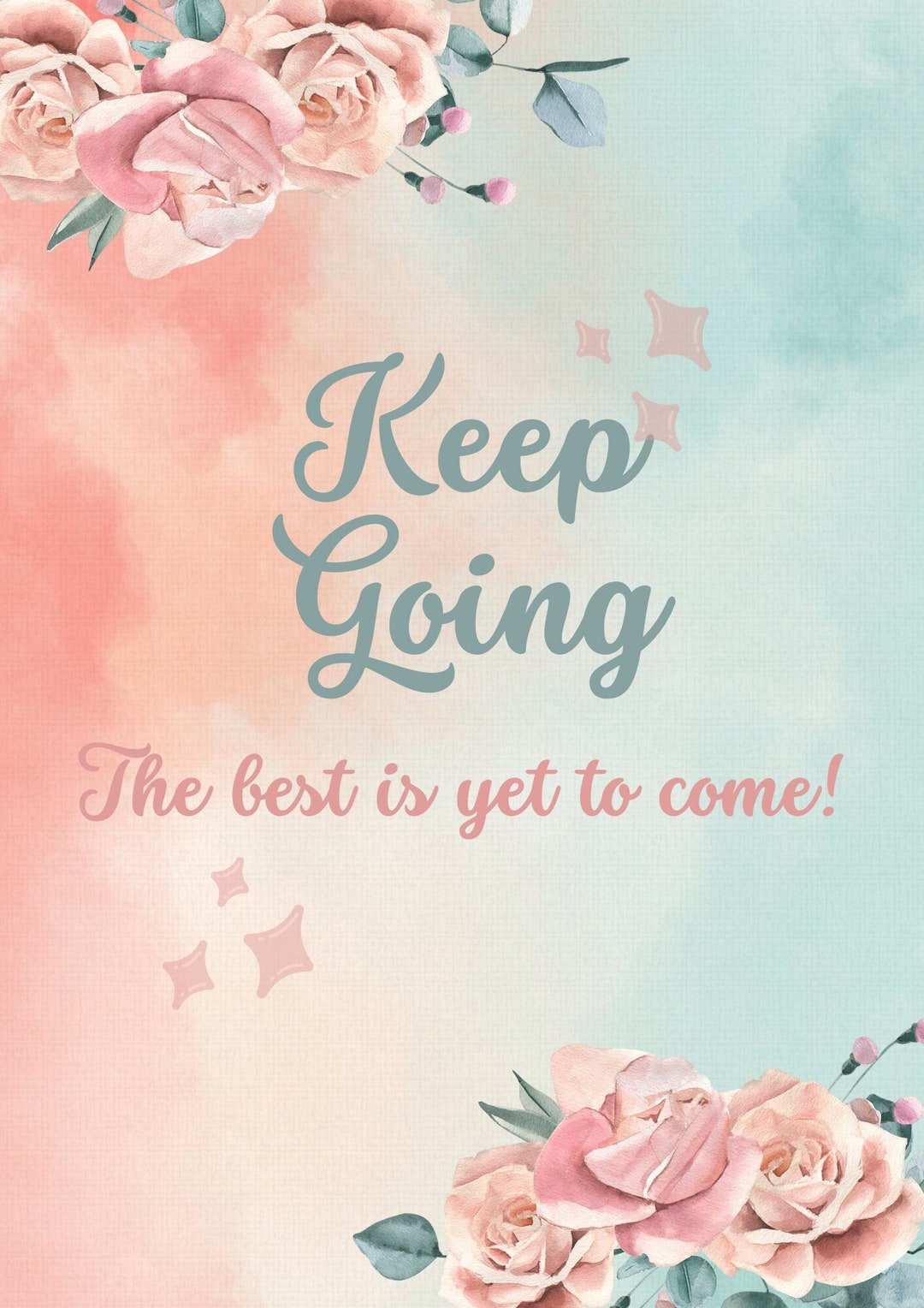 Keep Going, Digital Art Print, Positive Quote/affirmation to Uplift and ...