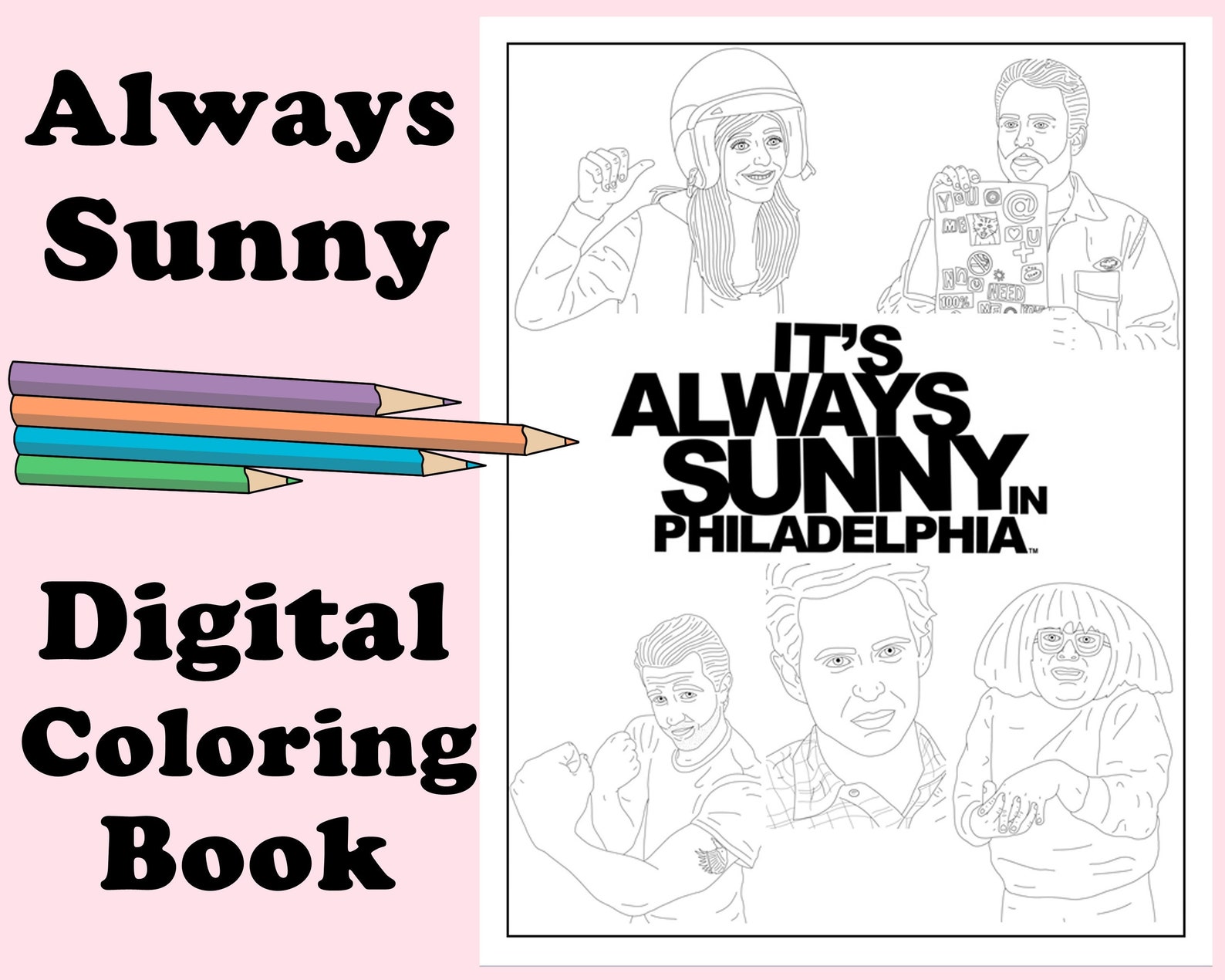 It's Always Sunny Coloring Book: Hand-drawn TV Show Art (printable PDF ...