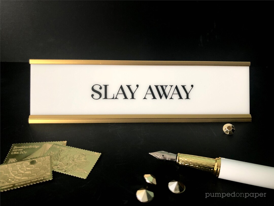 Slay Away Desk Name Plate, Personalized Gift, Office Name Sign, White ...
