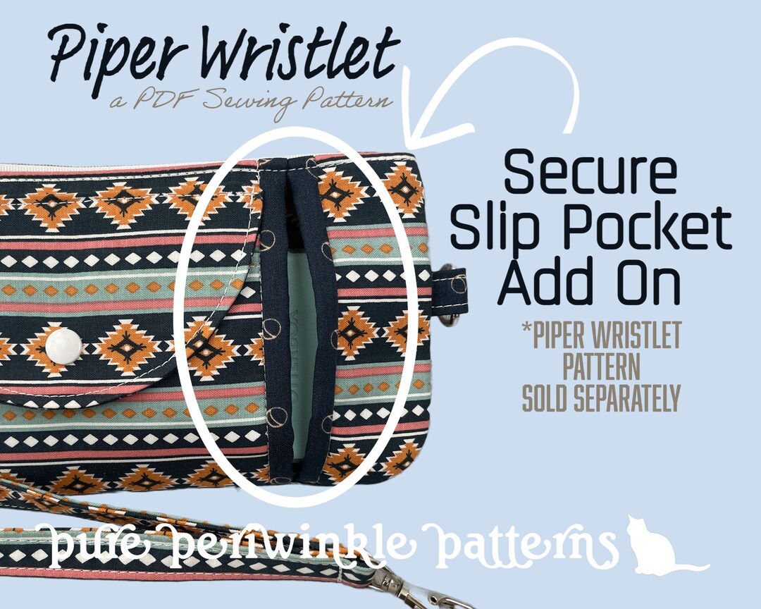Secured Slip Pocket ADD ON to the Piper Wristlet *NOT the Full Pattern ...