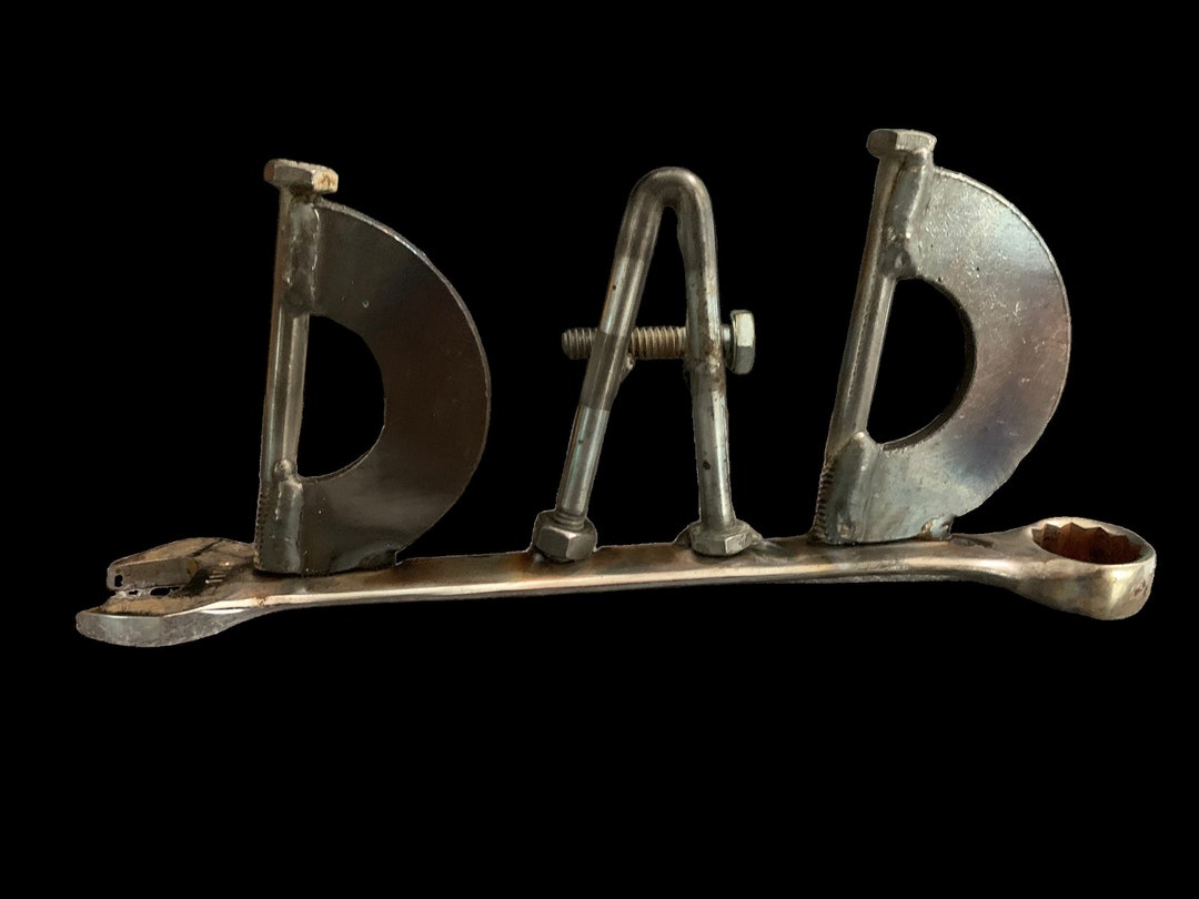 DAD Tool Art Welded Art RTS Father Dad Mechanic Man Cave Home Decor ...
