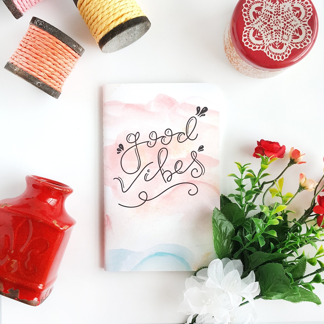 Good Vibes Journal — hand Lettered Inspirational Watercolor Notebook ...