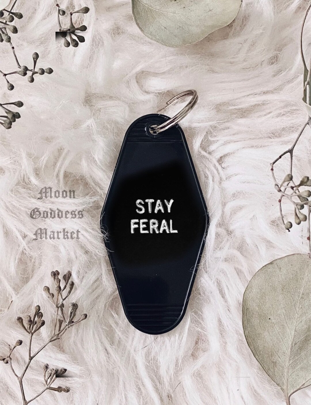 The Original Stay Feral Keychain Copyright Moon Goddess Market | Motel ...