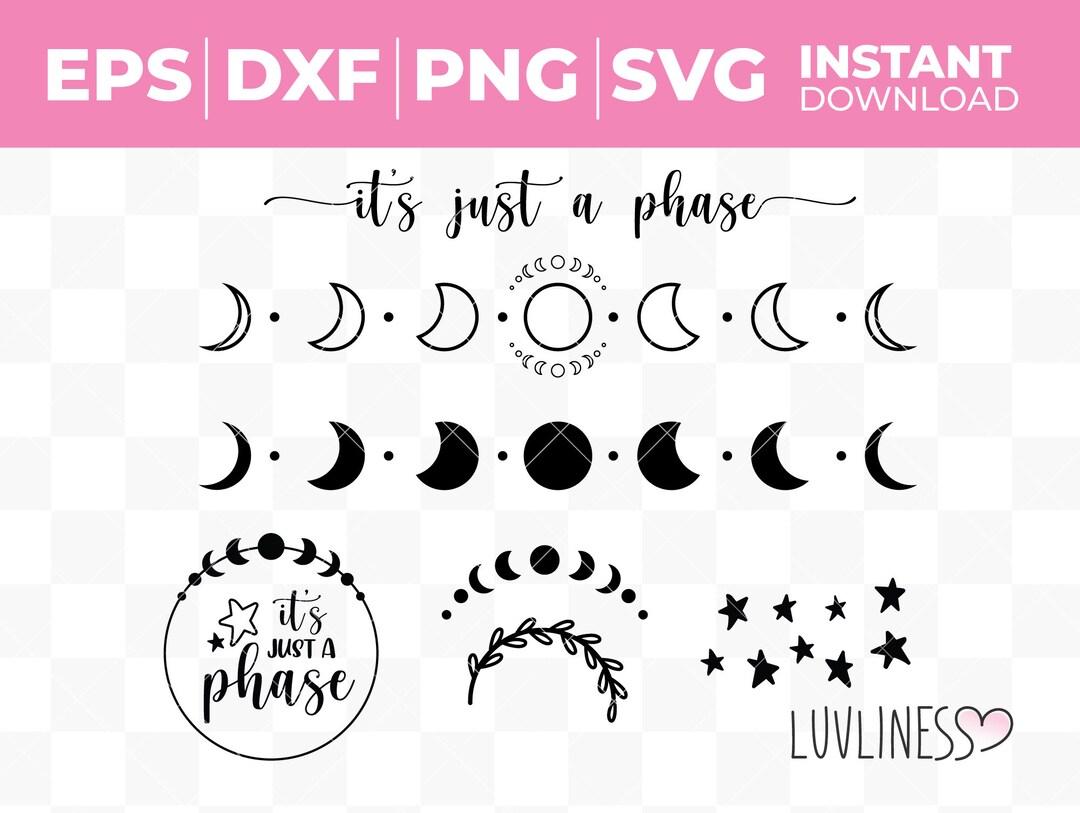 Moon Phases SVG It's Just a Phase SVG Instant Download for Cricut ...