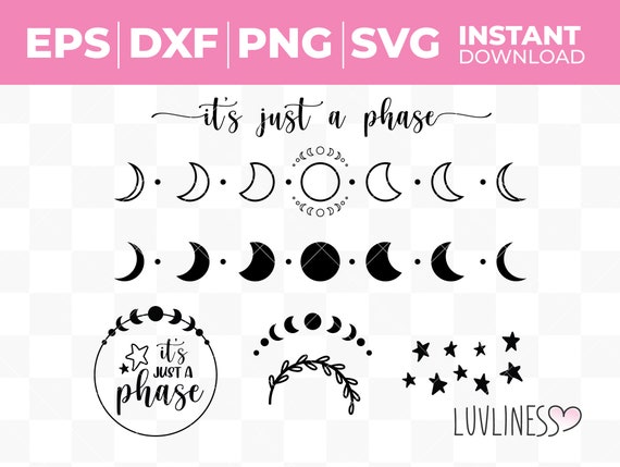 Moon Phases SVG It's Just a Phase SVG Instant Download | Etsy