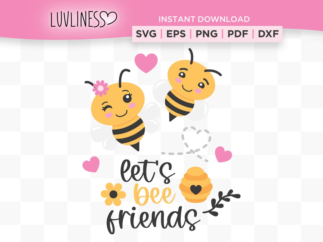 Let's Bee Friends Valentine's Day Bees SVG for Cricut & Silhouette ...