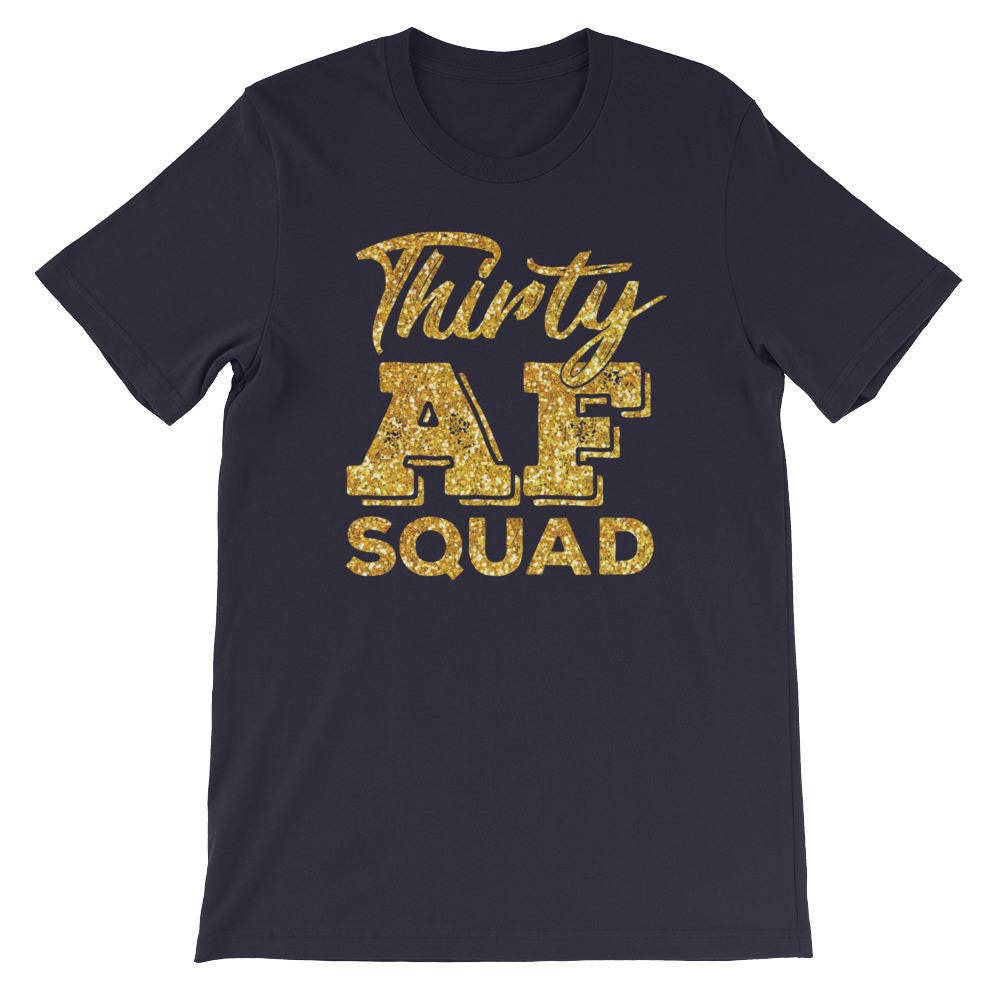 Thirty AF Squad 30 Years Old Birthday Short-sleeve Unisex T-shirt - Etsy