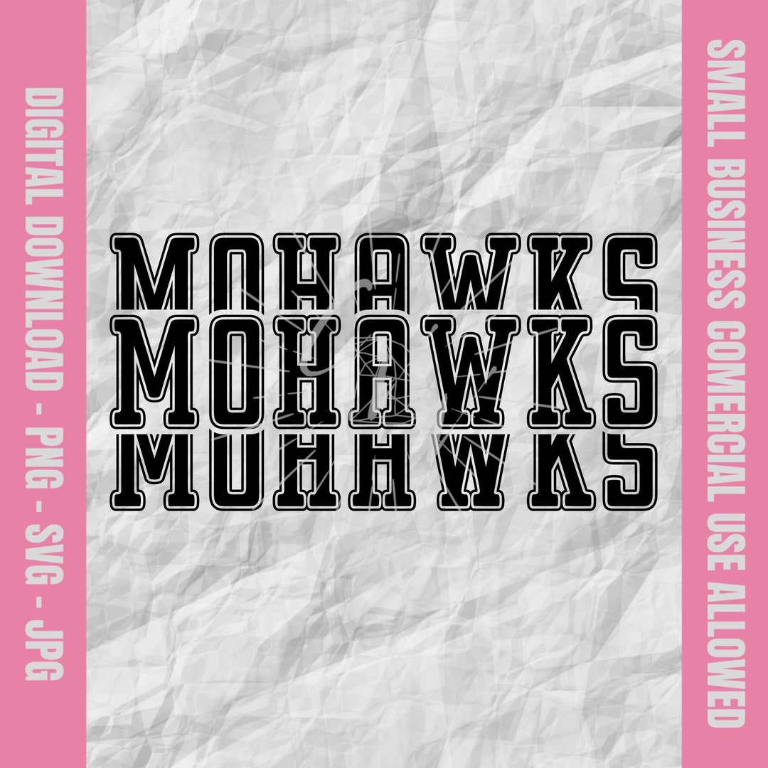Mohawks Team Varsity Svg, Mohawks Svg, Mohawks Football Svg, Mohawks ...