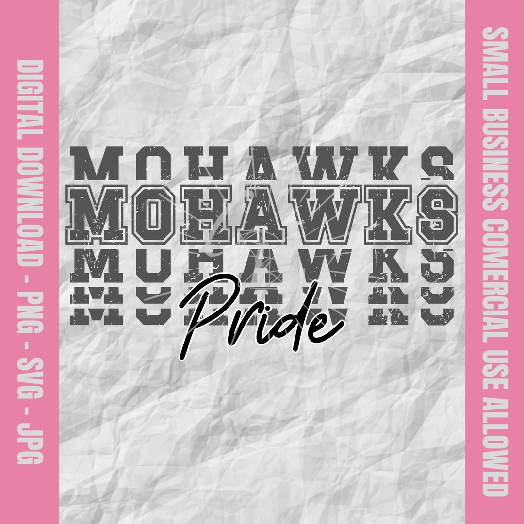 Mohawks Pride Svg, Mohawks Svg, Mohawks Football Svg, Mohawks Cheer Png ...