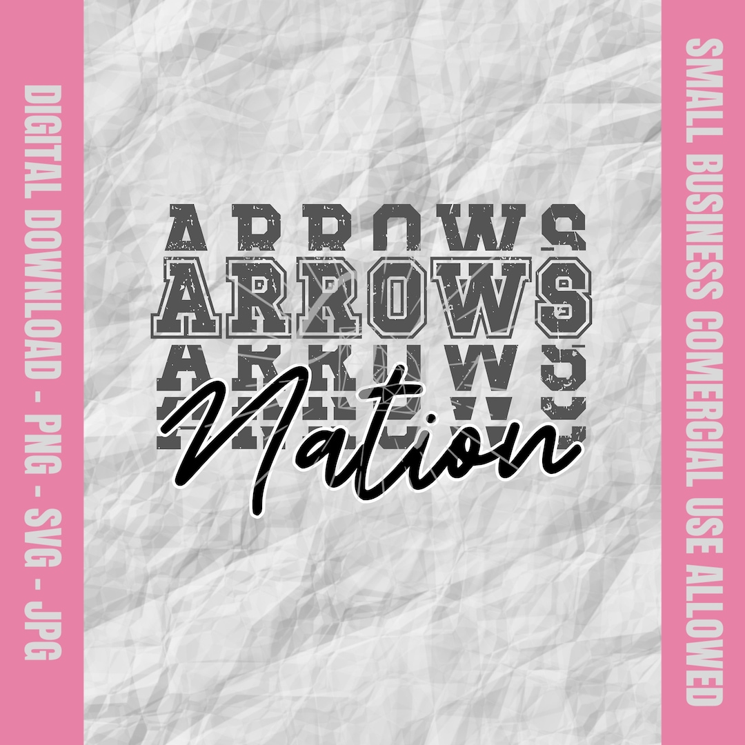 Arrows Nation Svg, Arrows Svg, Arrows Football Svg, Arrows Cheer Png ...