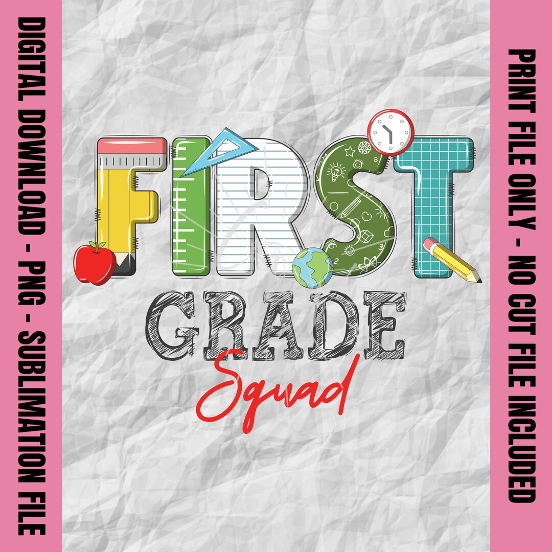 First Grade Squad Png, Back to School Png, First Grade Teacher, First ...